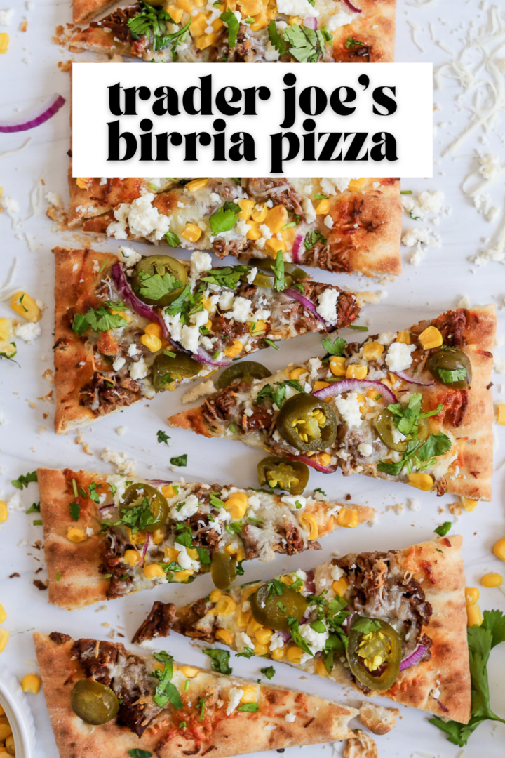 Birria Pizza (Easy Trader Joe's Birria Recipe!) - bits and bites
